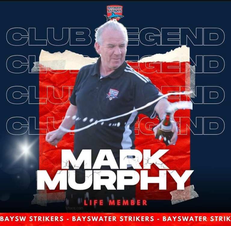 LIFE MEMBER SPOTLIGHT – MARK MURPHY – Bayswater Strikers Soccer Club